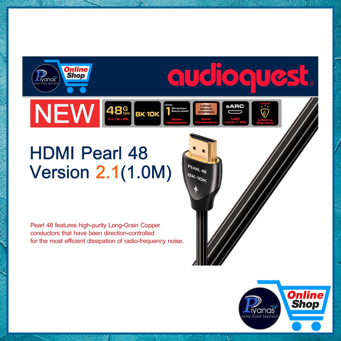 AUDIOQUEST : HDMI-PEARL 48 VERSION 2.1 (1.0M) - บริษัท ปิยะนัส อิเล ...